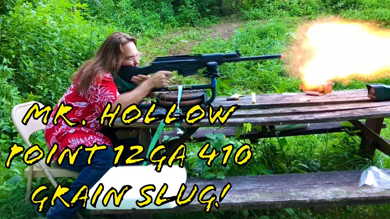 Mr. Hollow Point 12 Gauge 410 Grain Slug Range Testing Part 1 - YouTube