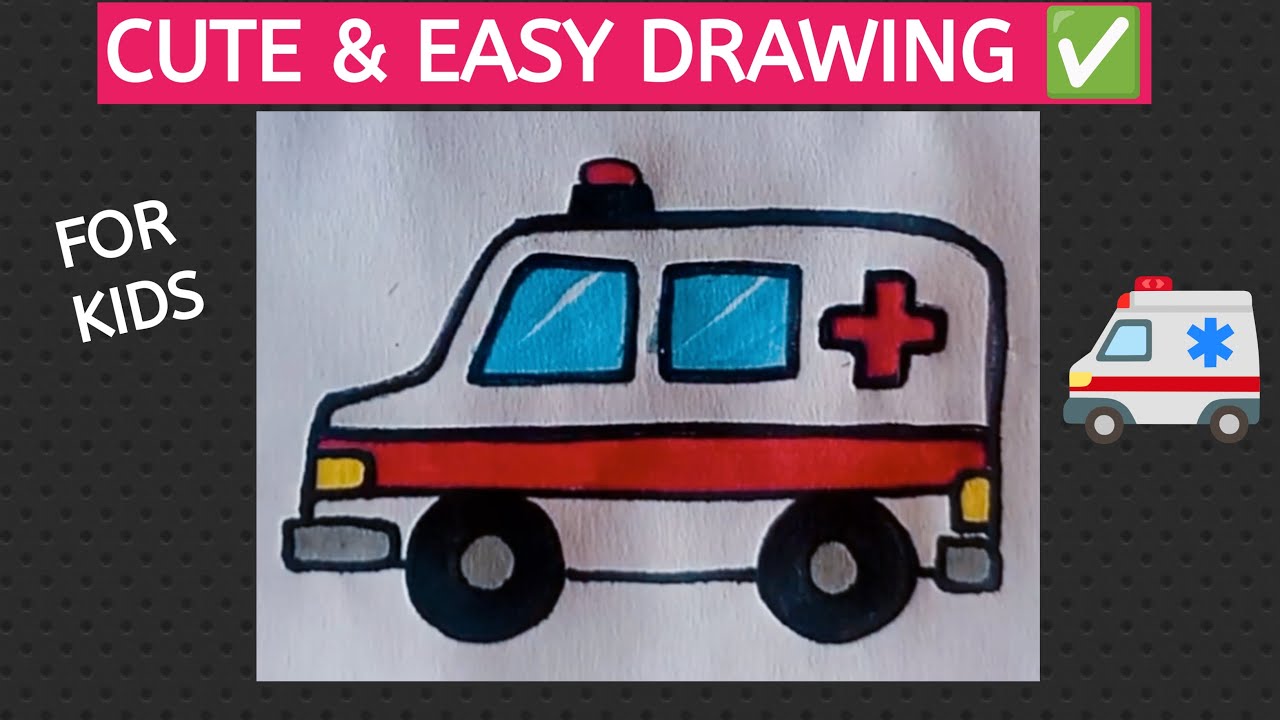HOW TO DRAW AN AMBULANCE 🚑- DRAWING & COLOURING GUIDE FOR KIDS ...