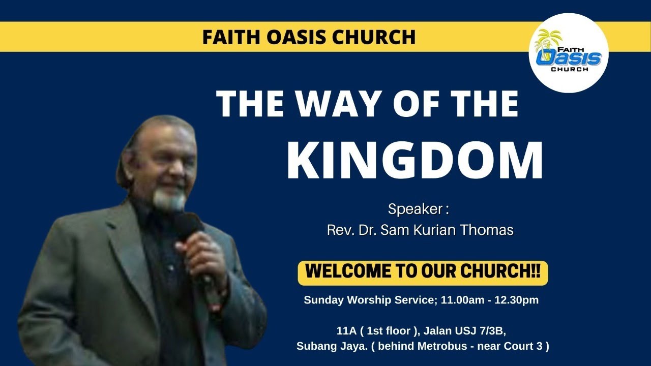 'THE WAY OF THE KINGDOM' - REV. DR. SAM KURIAN THOMAS - YouTube