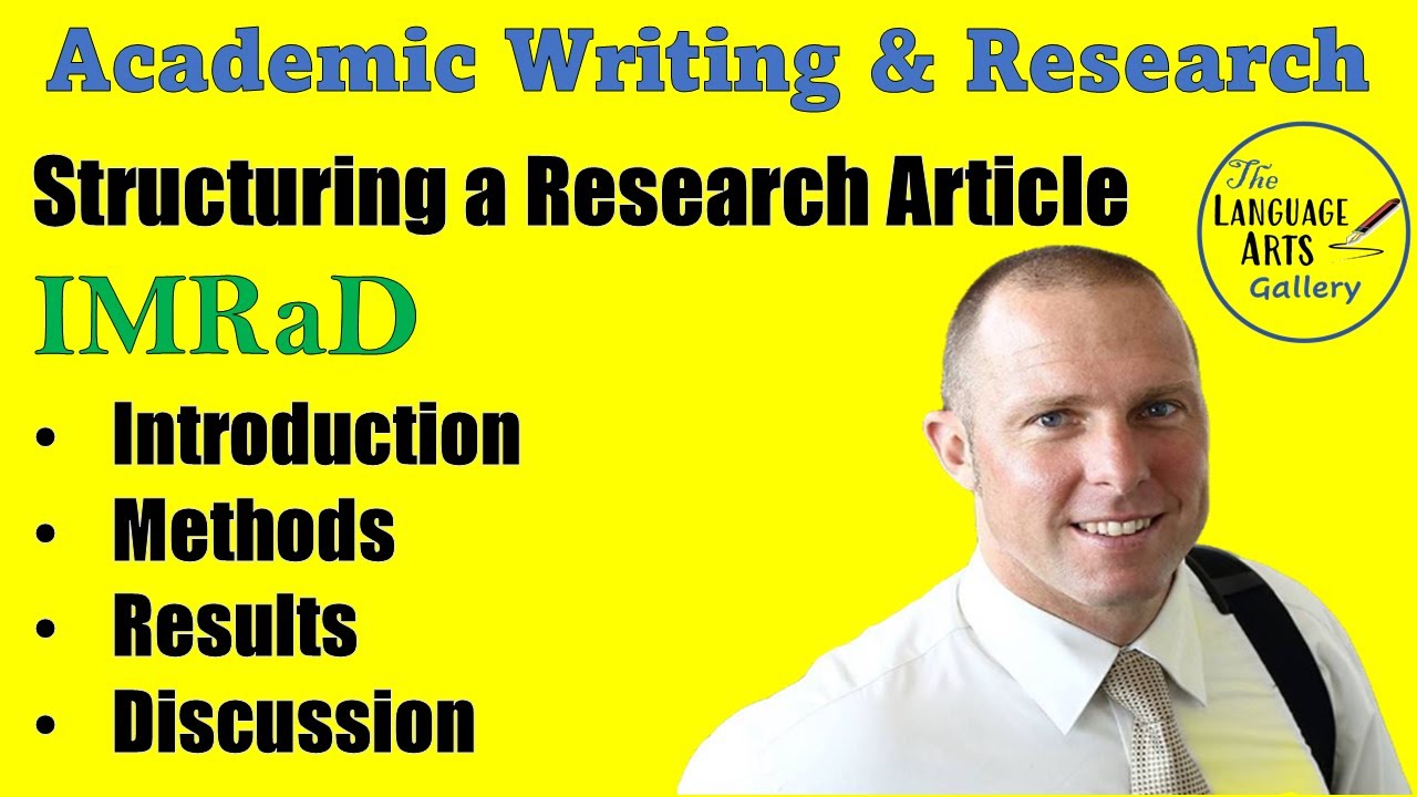 Structuring a Research Article: IMRaD Format & Academic Language - YouTube