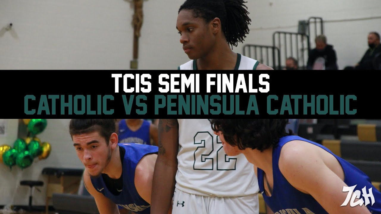 TCIS SEMI FINALS!! Peninsula Catholic vs Catholic (Full H/L) - YouTube