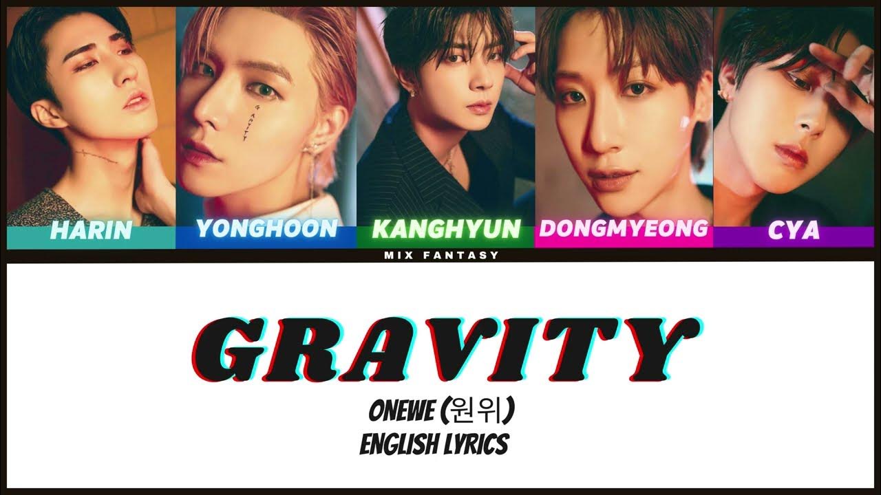 ONEWE (원위) - Gravity (Color Coded English Lyrics) - YouTube
