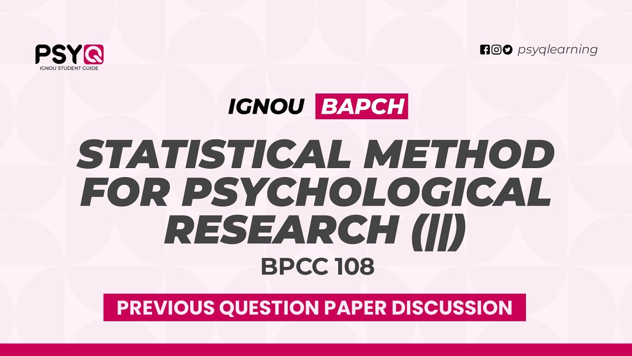 BPCC 108 | PREVIOUS YEAR QUESTION PAPER DISCUSSION | PSYQ LEARNING ...