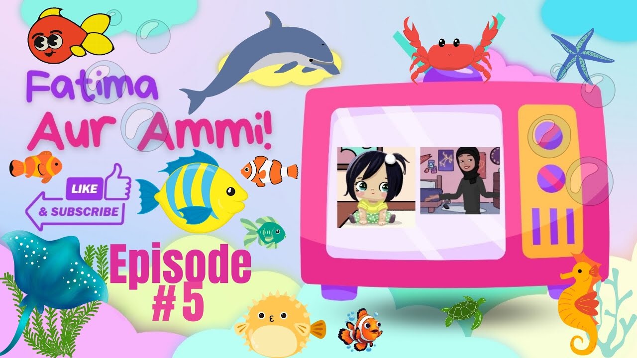 Fatima aur Ammi | Episode 5: Fatima Learns About Fish 🐟 - YouTube