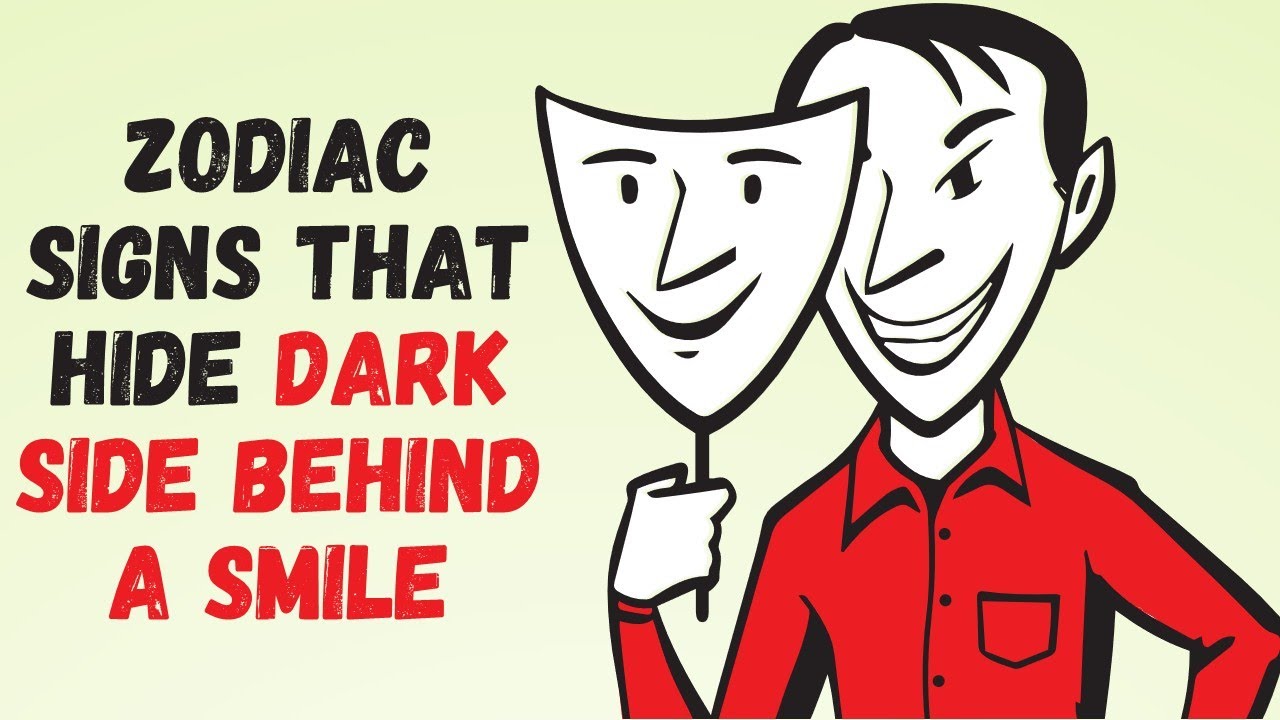 4 Zodiac Signs That Hide A Dark Side Behind A Smile - YouTube