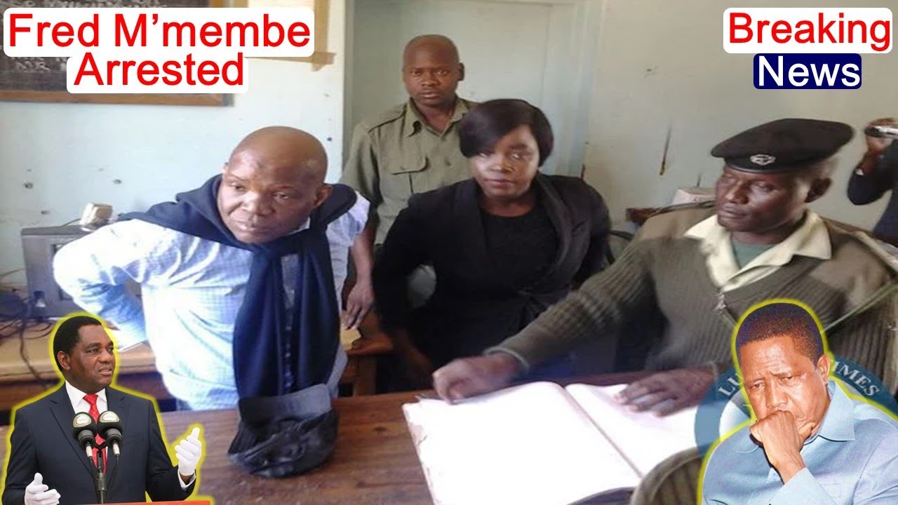 Fred M’membe Arrested; This is the Reason Why Police Arrested Dr. Fred ...