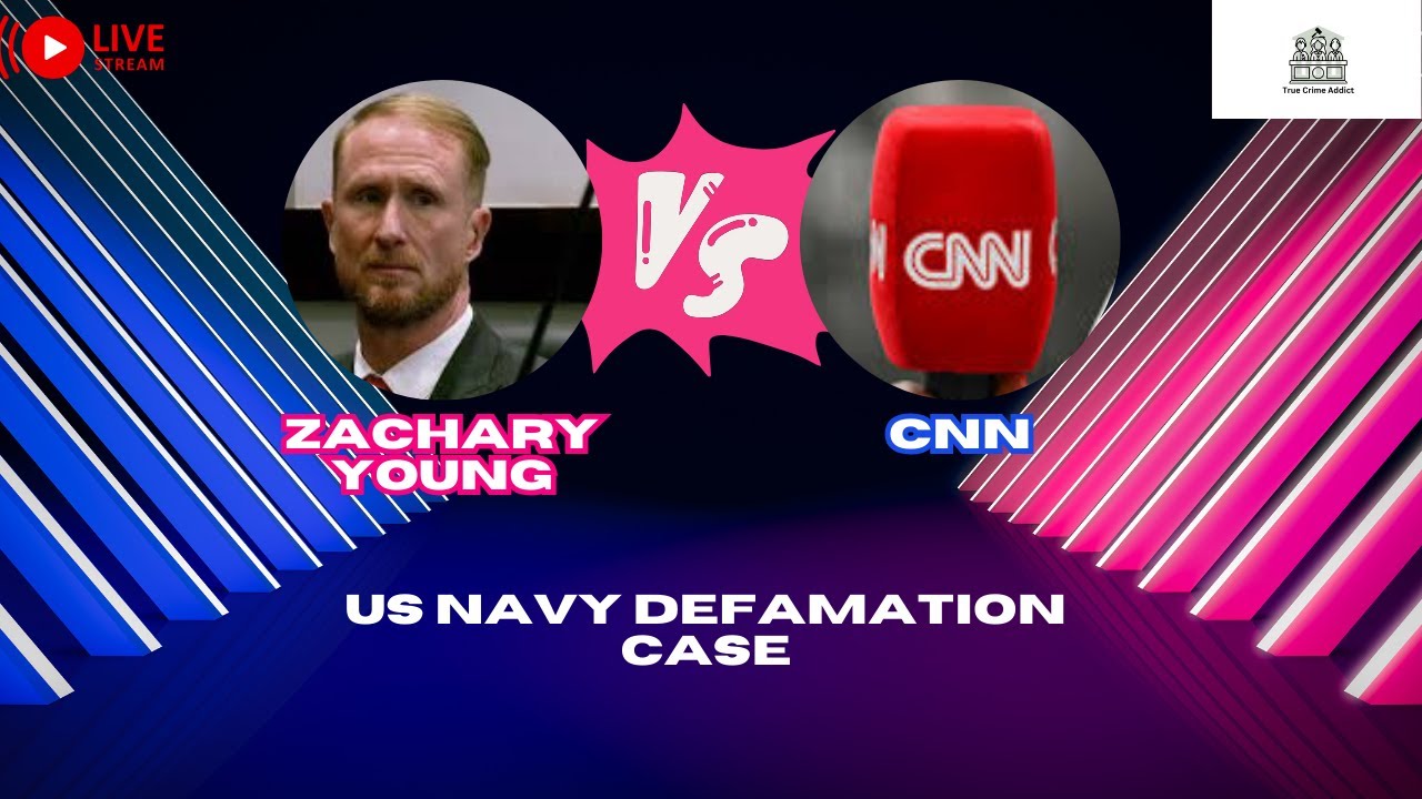 Zachary Young vs CNN - US Navy Defamation Trial - Day 3 - YouTube