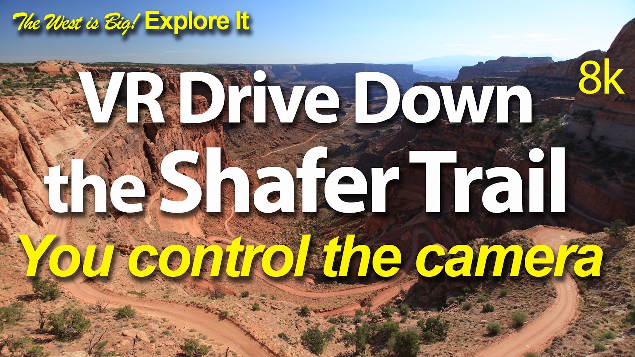 a VR tour of the SHAFER TRAIL in Canyonlands National Park- you control ...