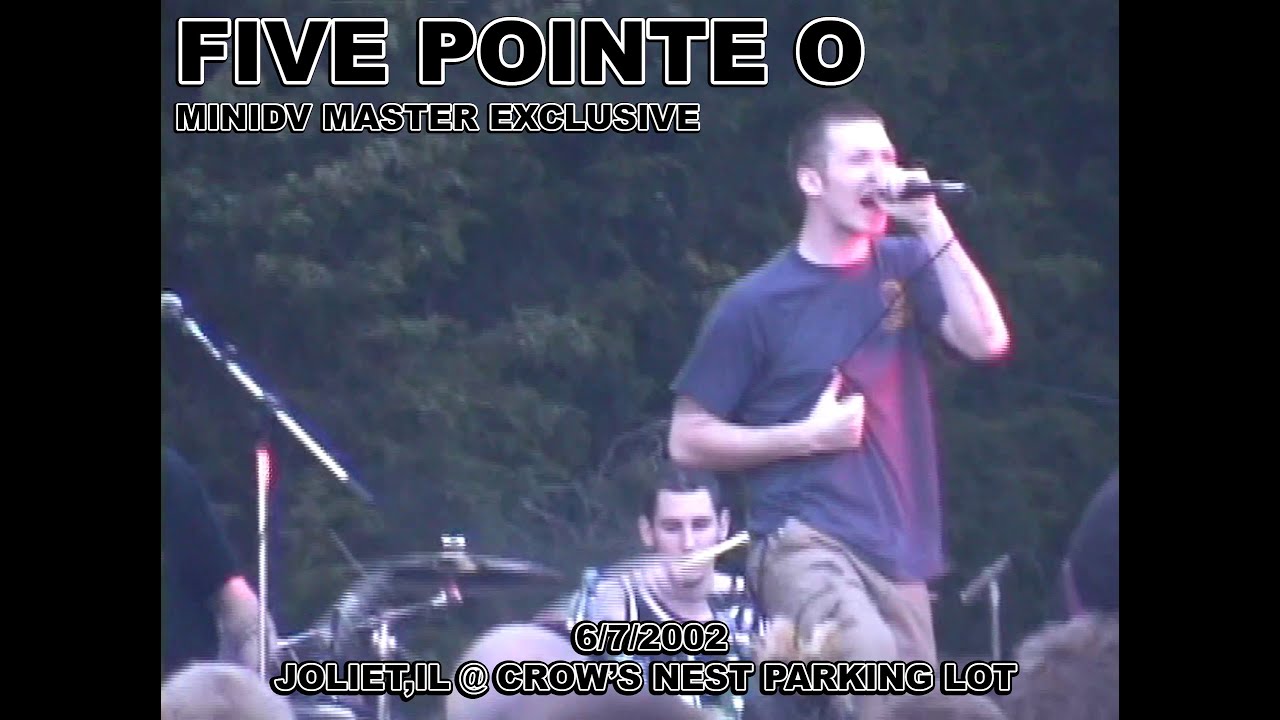 Five Pointe O FULL SET Live 6/7/2002 Crow's Nest Parking Lot Joliet,IL ...