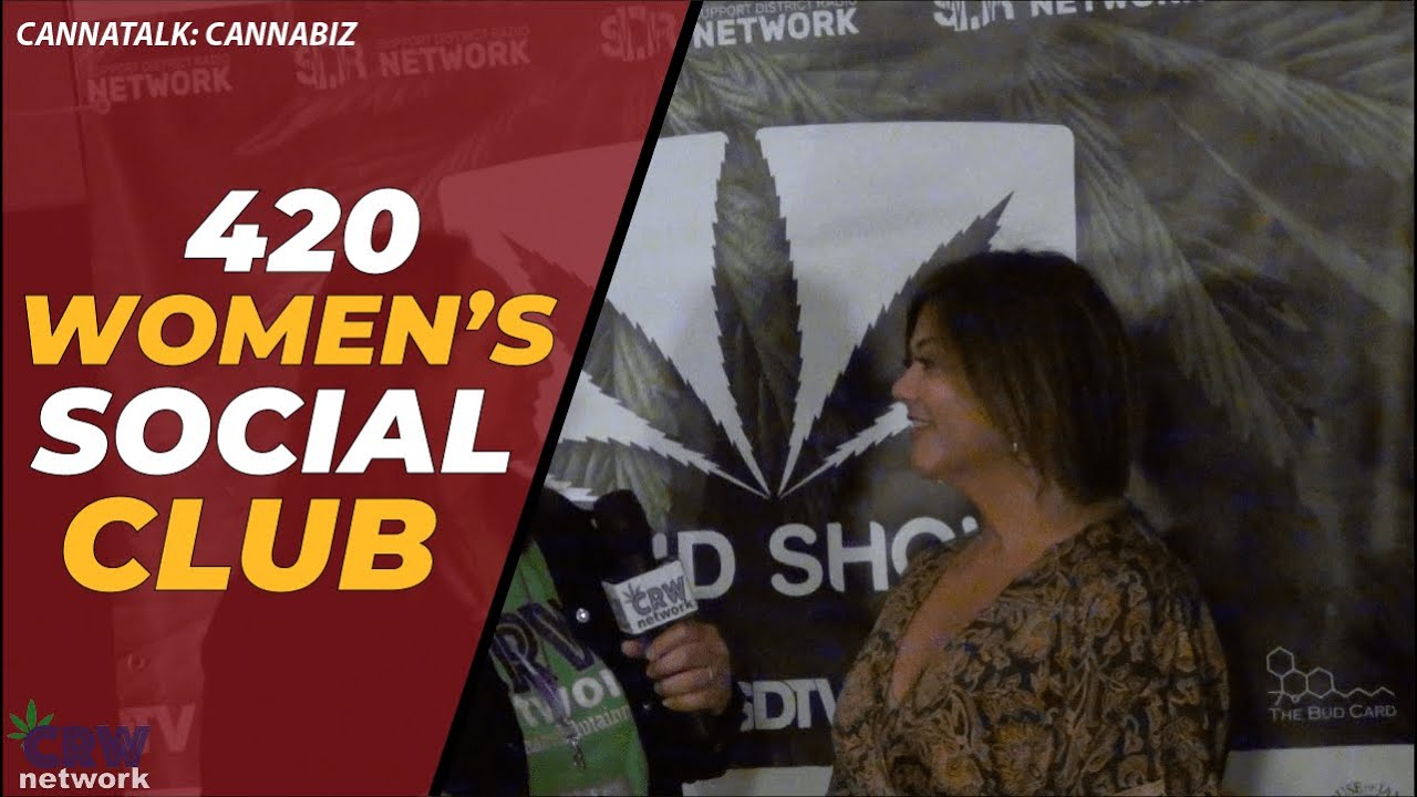 CannaTalk:CannaBiz-420 Women's Social Club w/ Glowing Goddess Getaway ...