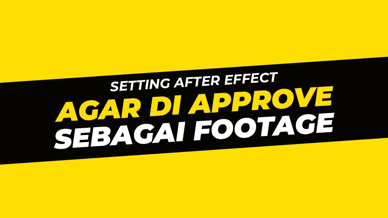 Tutorial After Effects CC 2019 - Setting dan Upload Animasi Footage ...