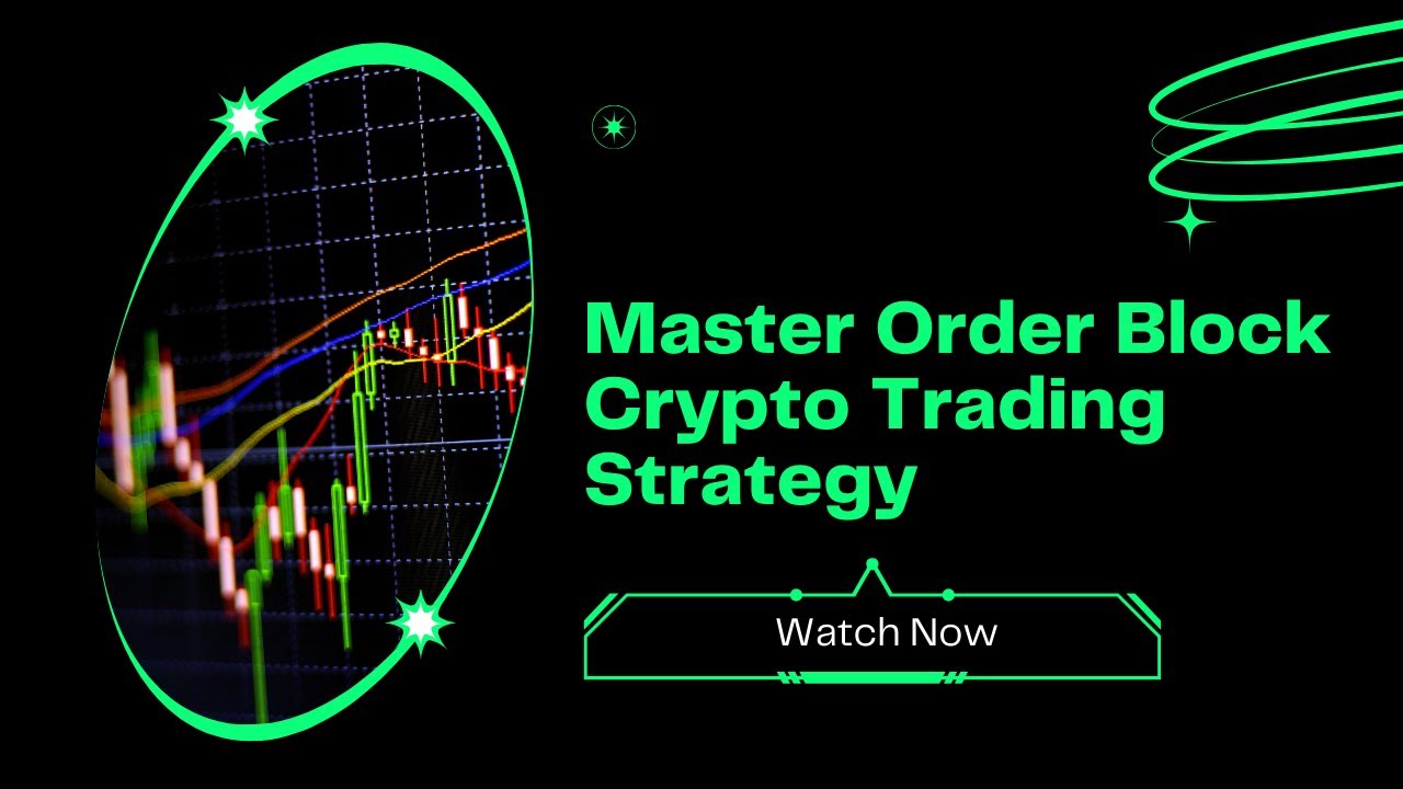 Master Order Block Crypto Trading Strategy: A Step-by-Step Guide - YouTube