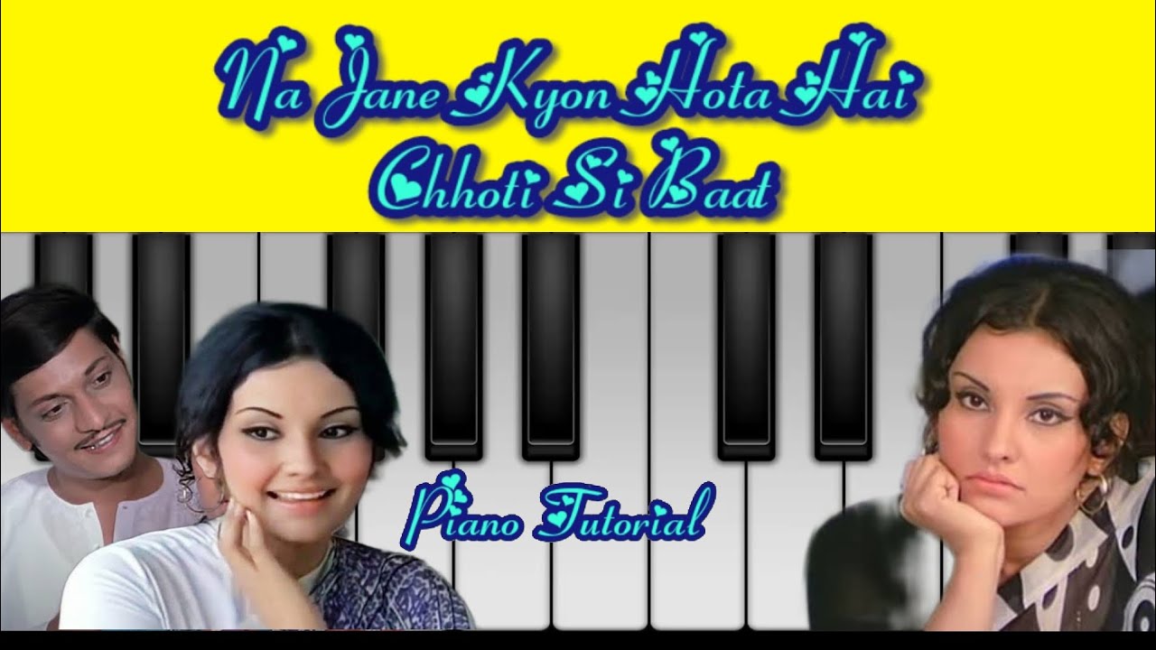 Na Jane Kyon Hota Hai Zindagi Ke Saath | Chhoti Si Baat | Piano ...