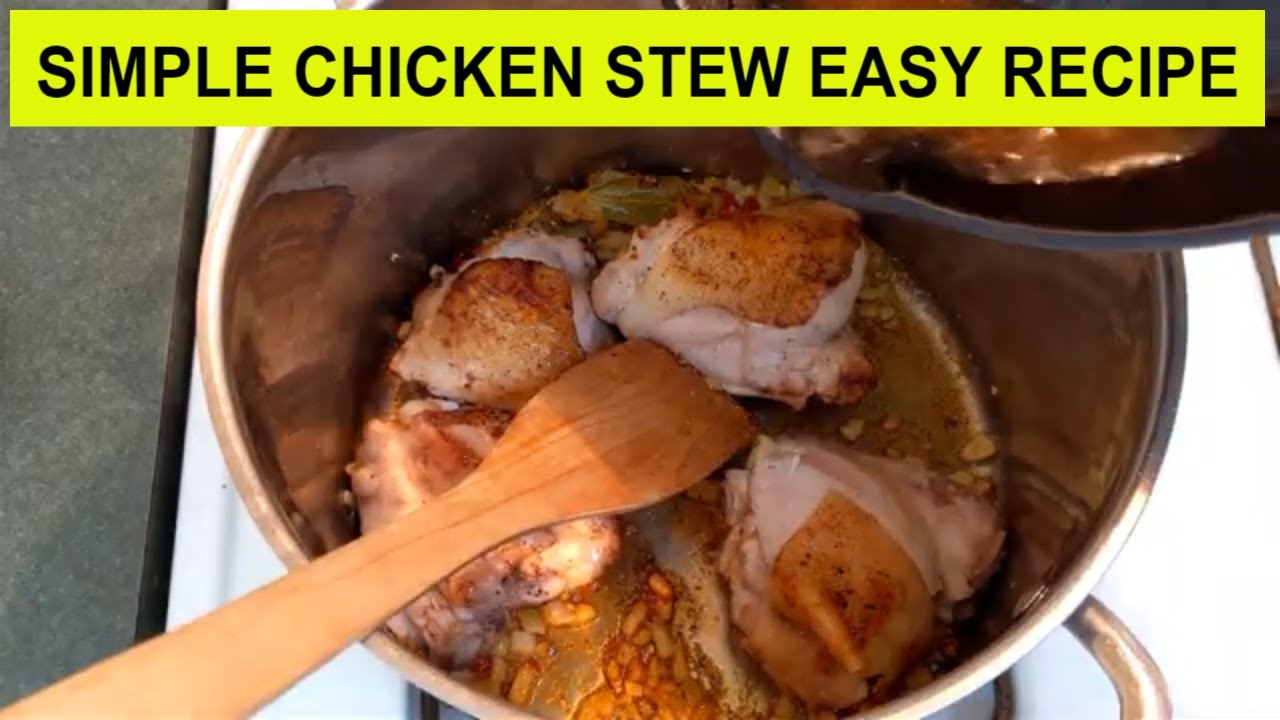 Chicken Stew with Veggies, Country Style Easy Recipe - YouTube