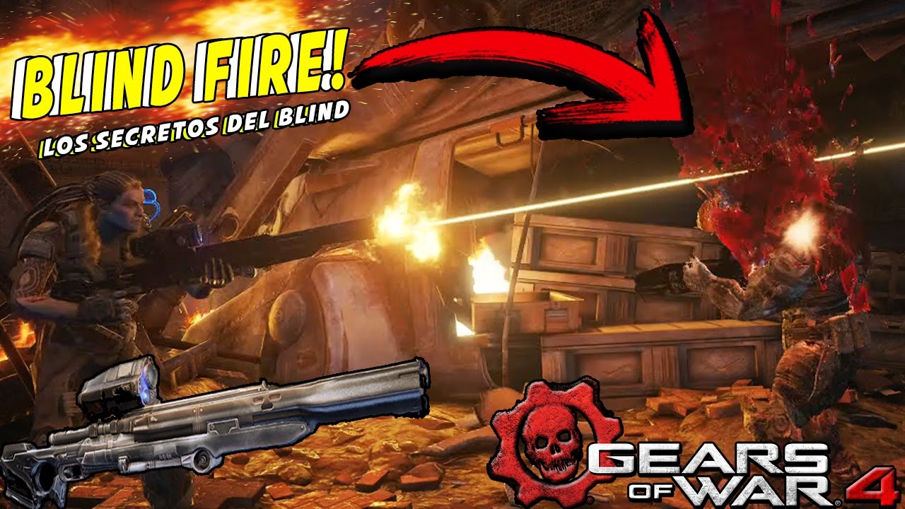 GEARS OF WAR 4-COMO HACER BLINDFIRE BIEN EXPLICADO!-HACER BLINDS-ACROSS-HEADSHOTS EN GOW4 |Gears ...
