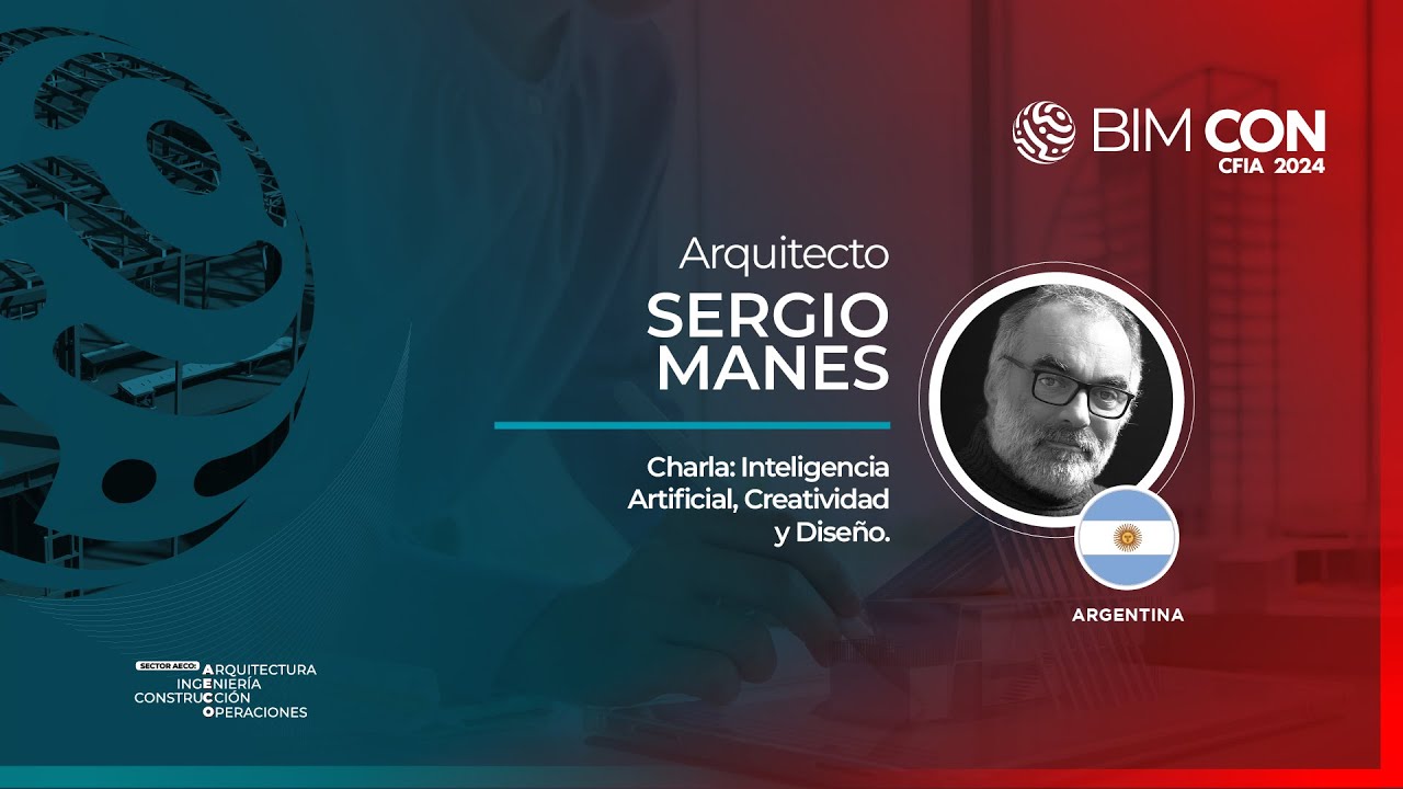 BIMCON CFIA 2024 DÍA 2: Arq. Sergio Manes - YouTube
