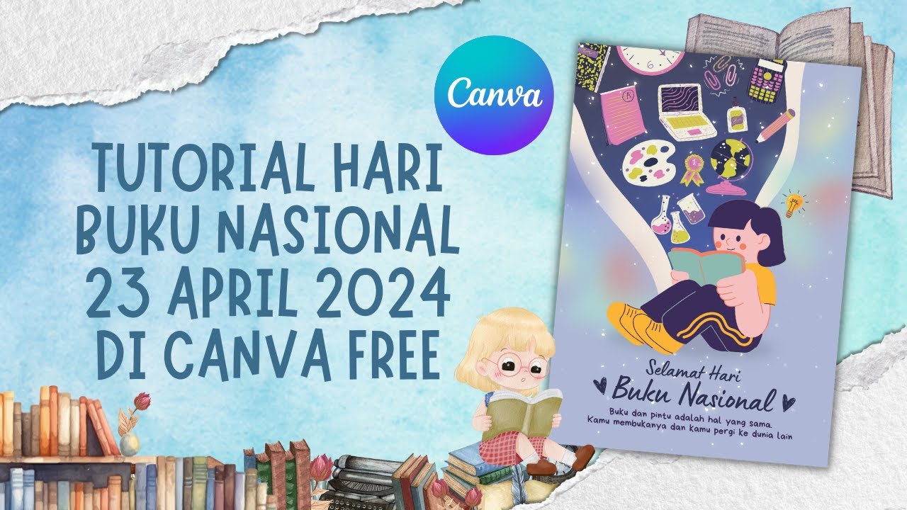 Tutorial Desain Poster Hari Buku Nasional (23 April 2024) di Canva FREE ...