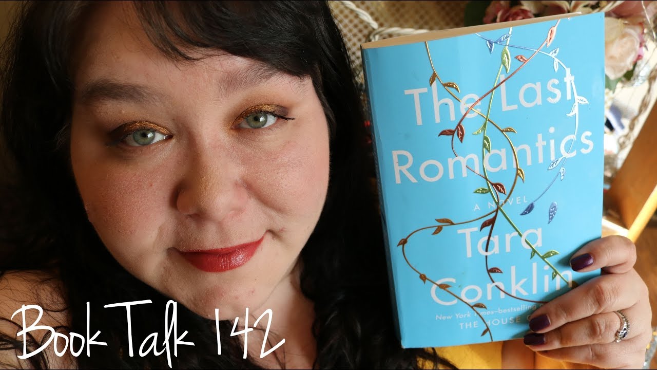 Book Talk 142 - The Last Romantics By Tara Conklin - YouTube
