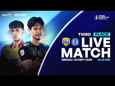 🔴 Live Pertandingan: COSMO JNE vs PANGSUMA FC | 3rd Place Futsal Super Cup Jakarta 2026