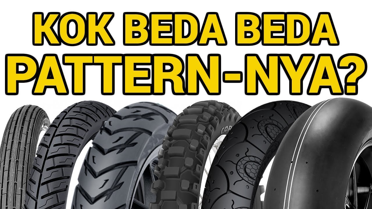 RAGAM PATTERN PADA BAN DAN FUNGSINYA! | BUSI S02 Eps. 03 - YouTube