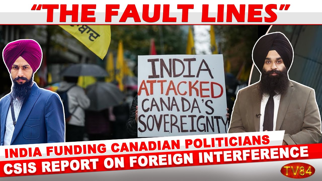 India Funding Canadian Politicians | CSIS Report On Foreign Interference - The Fault Lines - YouTube