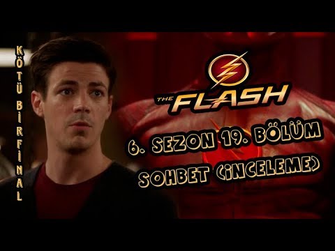 KÖTÜ BİR FİNAL! The Flash - (6x19) 6. Sezon 19. Bölüm Sohbeti (İnceleme)