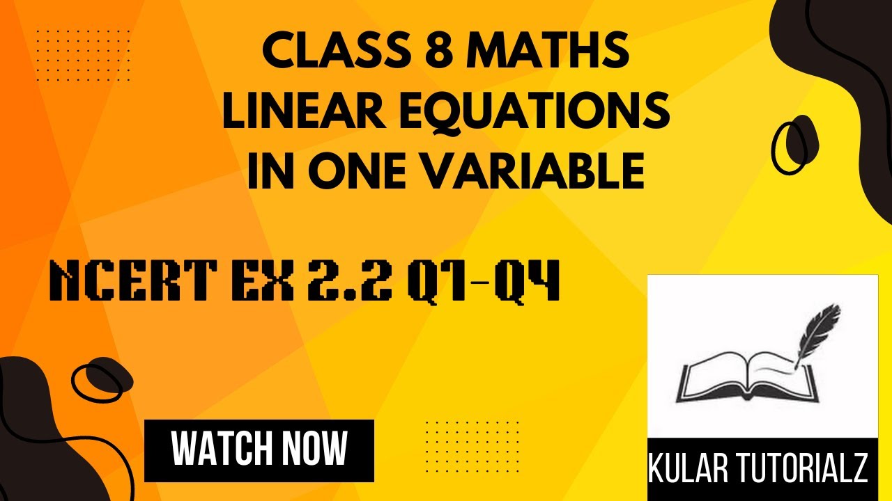 Class-8 Ex2.2 Q1-Q4 Maths(Linear Equations in one variable) NCERT CBSE - YouTube