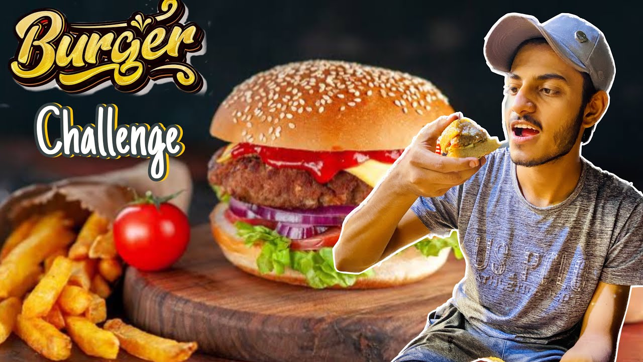 Burger Challenge with Friends | Burger Challenge | Food Challenge ...