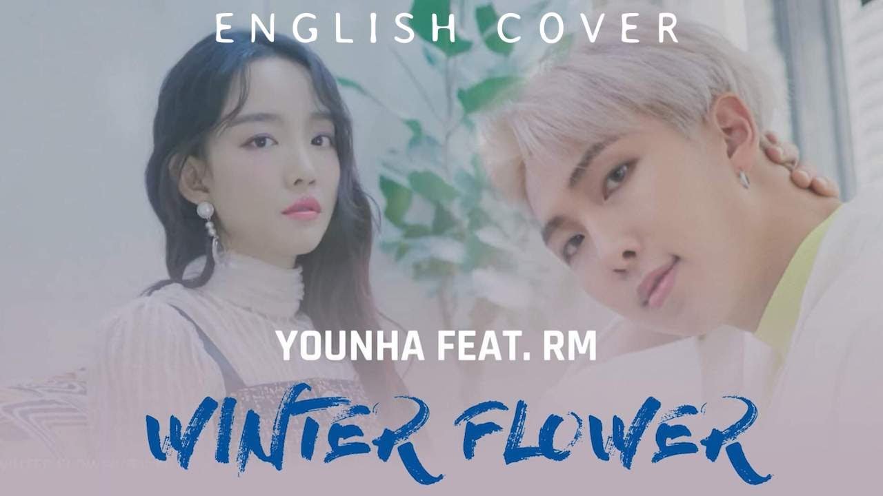 Younha ft. RM of BTS - Winter Flower | English Cover - YouTube