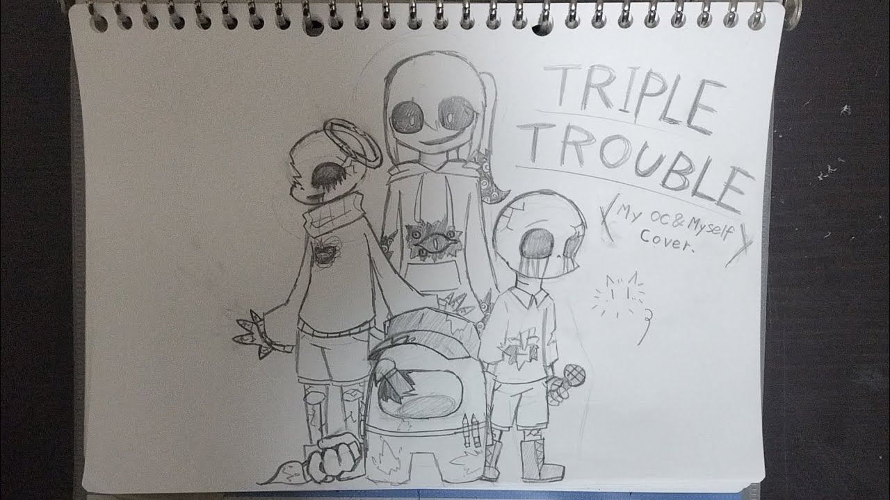 Drawing Triple Trouble :) (my oc cover) - YouTube