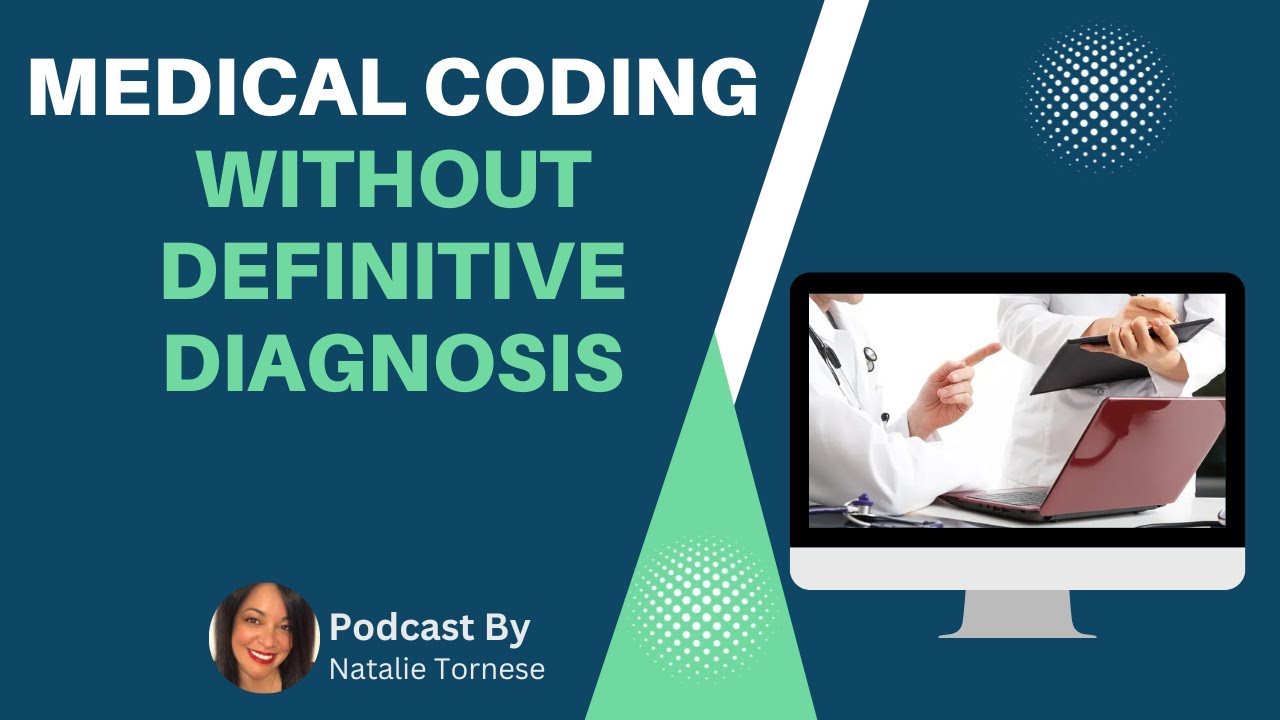 Medical Coding Without Definitive Diagnosis YouTube medical-coding-without-definitive-diagnosis-youtube