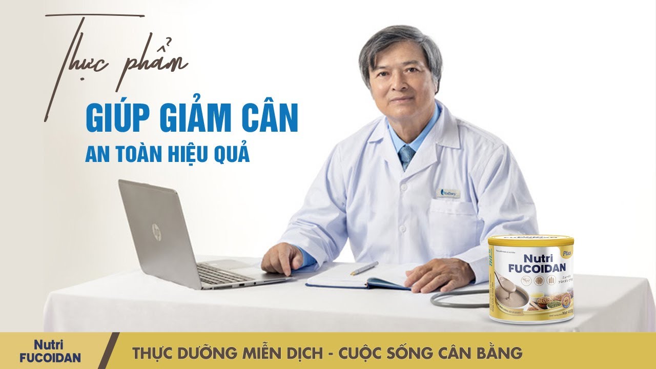 Nutri Fucoidan Giúp giảm cân an toàn hiệu quả - PGS Trần Đình Toán ...