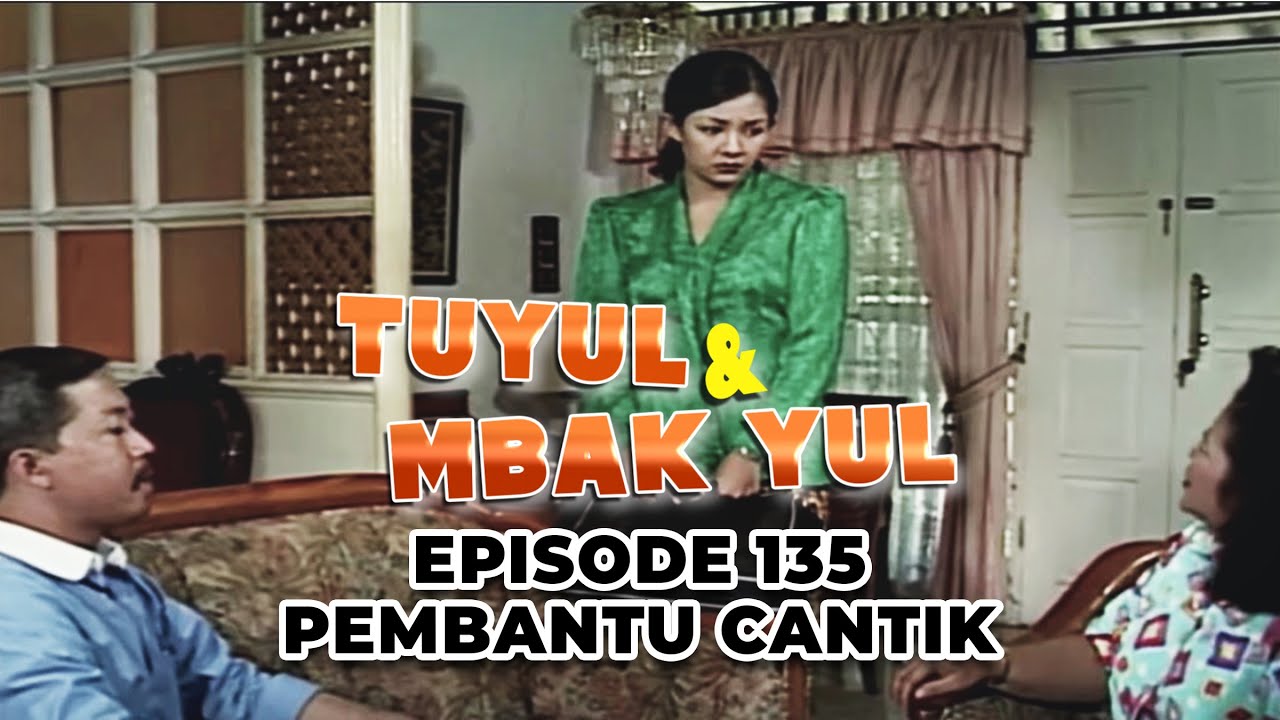 Tuyul Dan Mbak Yul Episode 135 Pembantu Cantik - YouTube