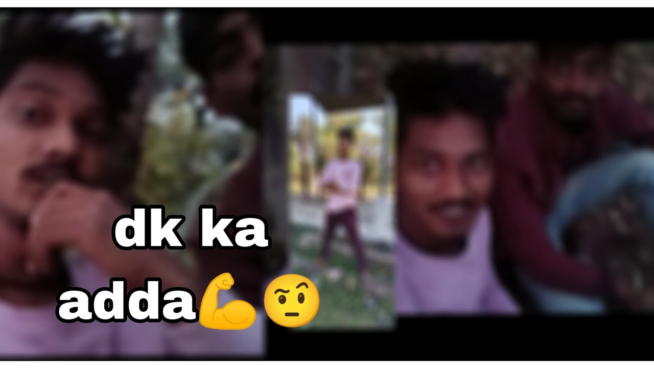 dk ka adda💪👽 - YouTube