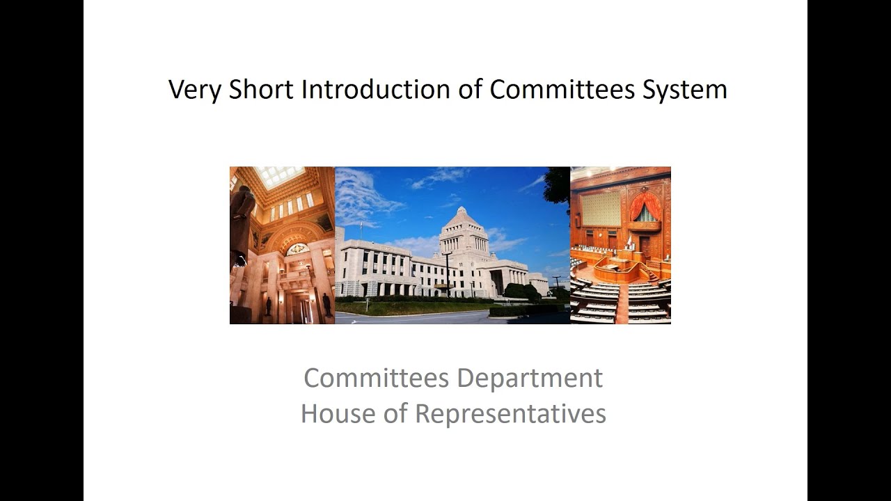 “Parliamentary Study Program” (3) Very Short Introduction of Committees ...
