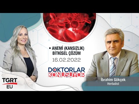 Kansızlık (Anemi) Nedir, Belirtileri ve Tedavi Yöntemleri Nelerdir? - Doktorlar Konuşuyor