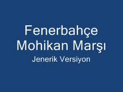 Fenerbahçe Mohikan Marşı - Jenerik Versiyon