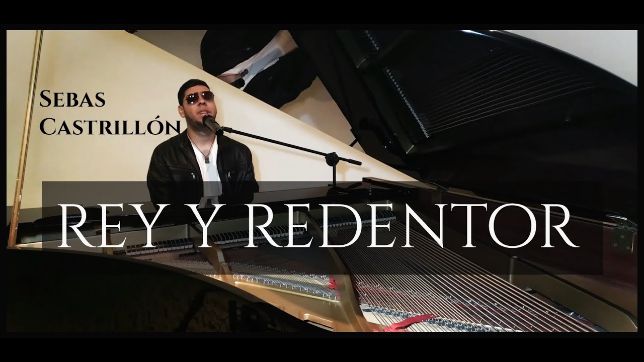 Rey y redentor Sebas Castrillon (Video Oficial) - YouTube