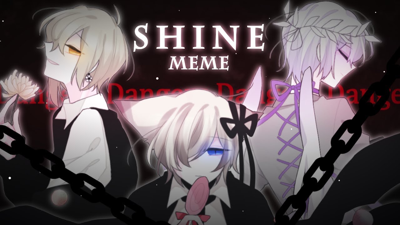 Shine meme - YouTube