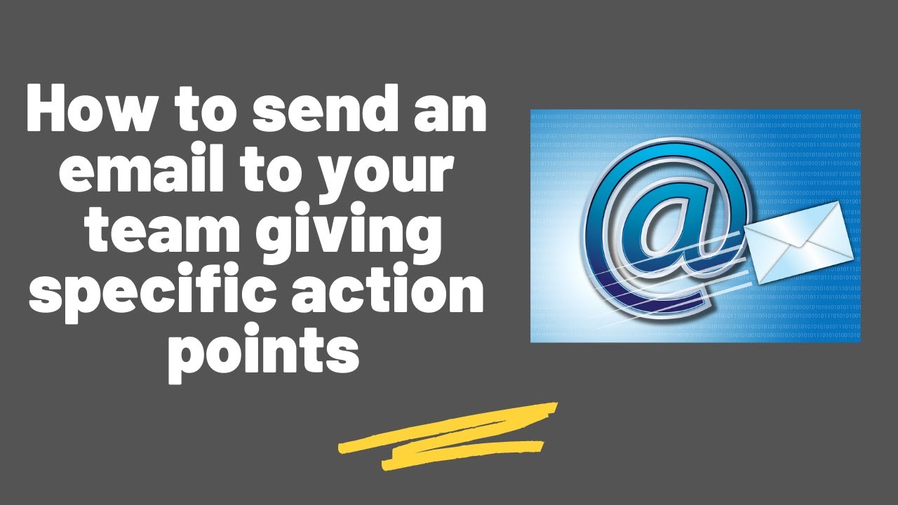 How to write an email to give specific action points to your team ...