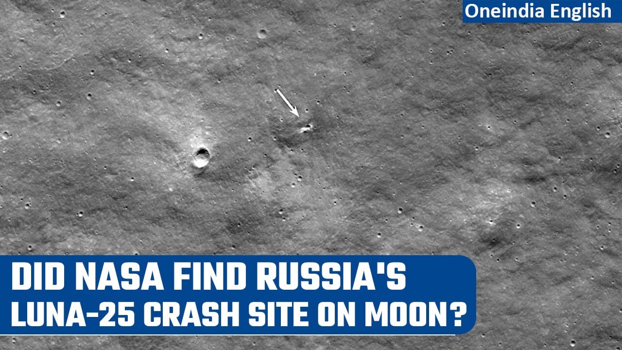 Luna-25 crash site likely spotted by NASA’s orbiter; NASA says it left ...