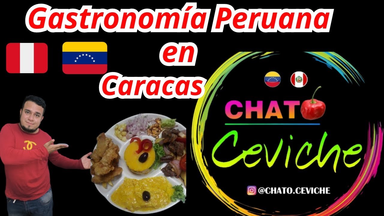 Chato Ceviche Gastronomía Peruana en Caracas Venezuela - YouTube