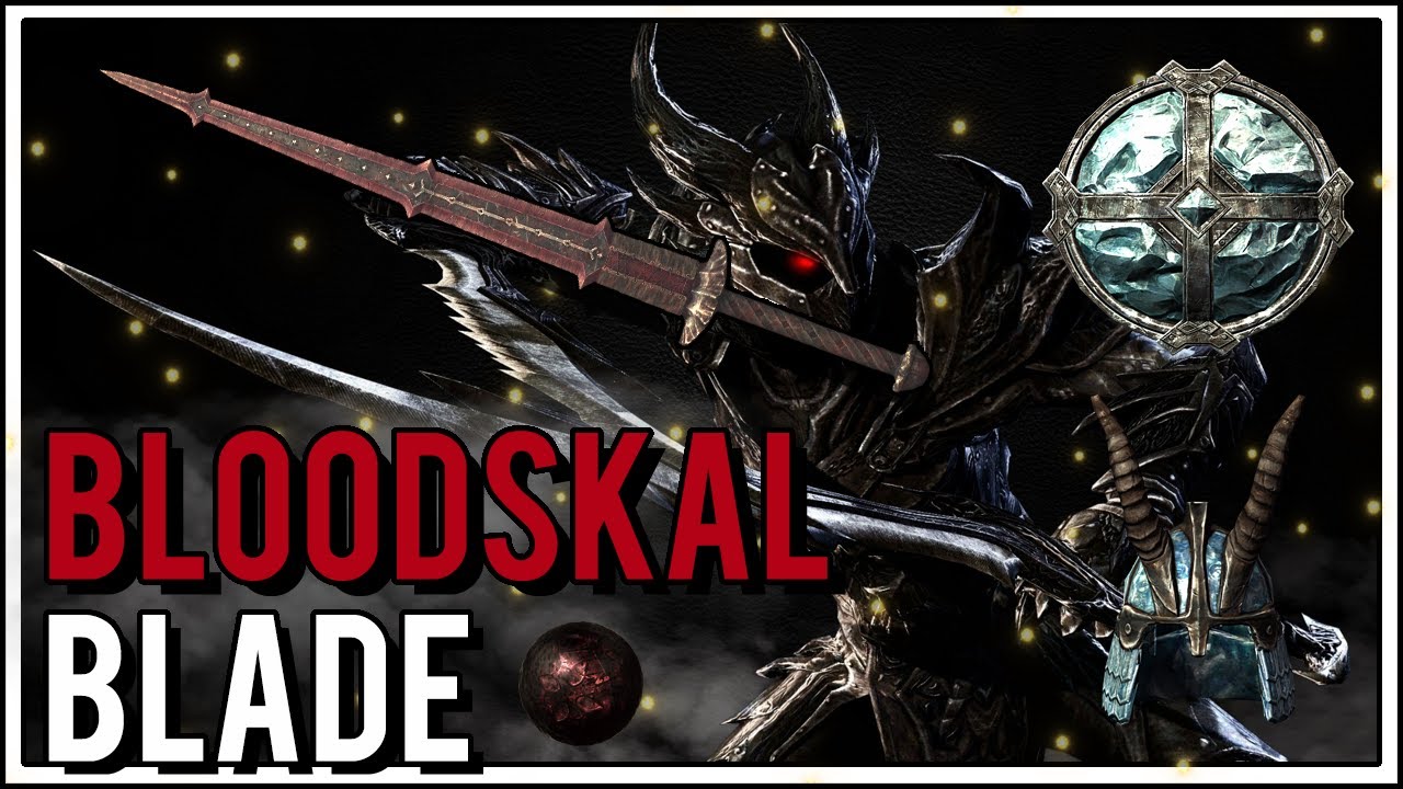 Skyrim Special Edition: BLOODSKAL BLADE - Unique/Rare Weapon Guide ...