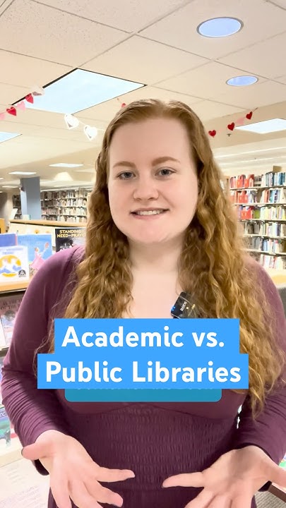 Academic vs. Public Libraries - YouTube