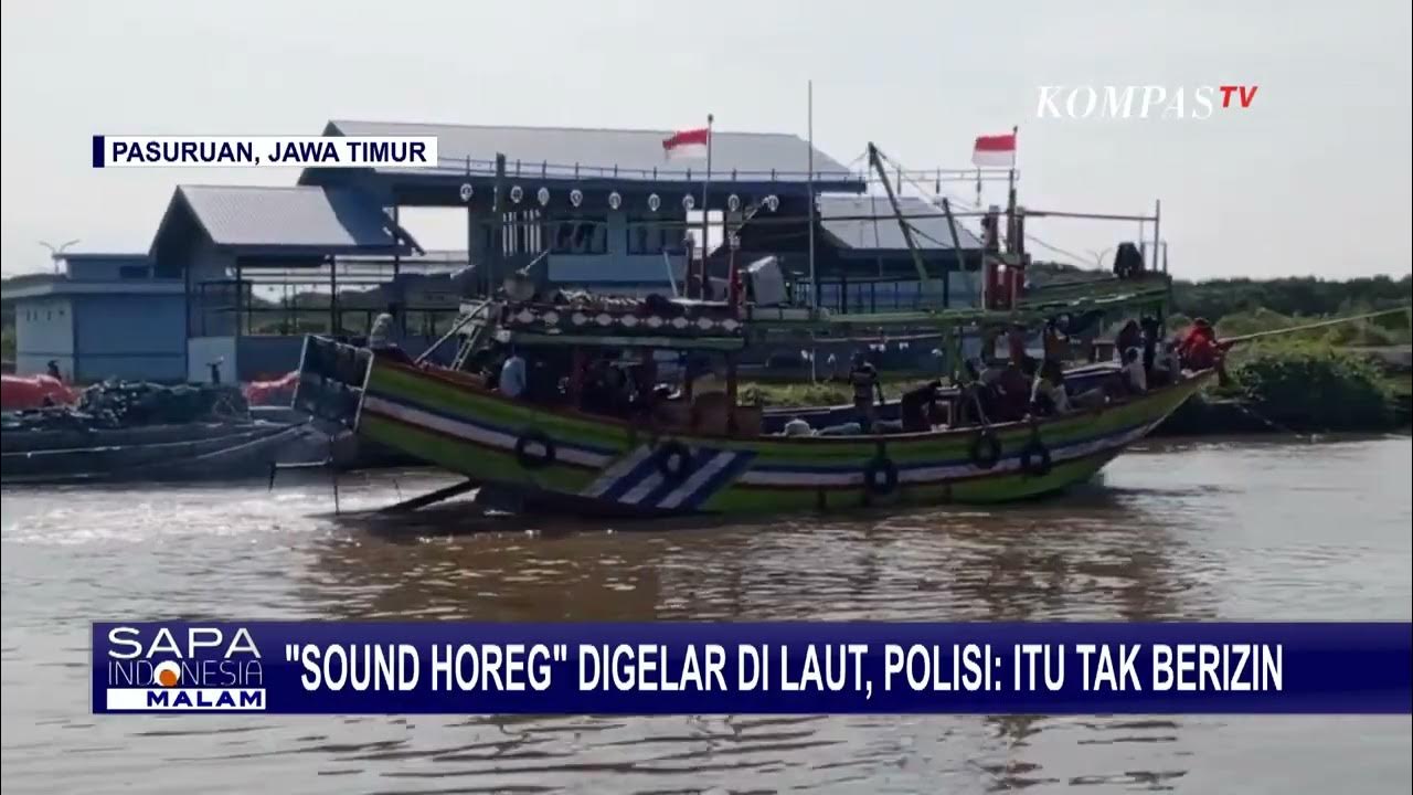 Polisi Sebut Sound Horeg yang Digelar di Laut Tidak Berizin - YouTube