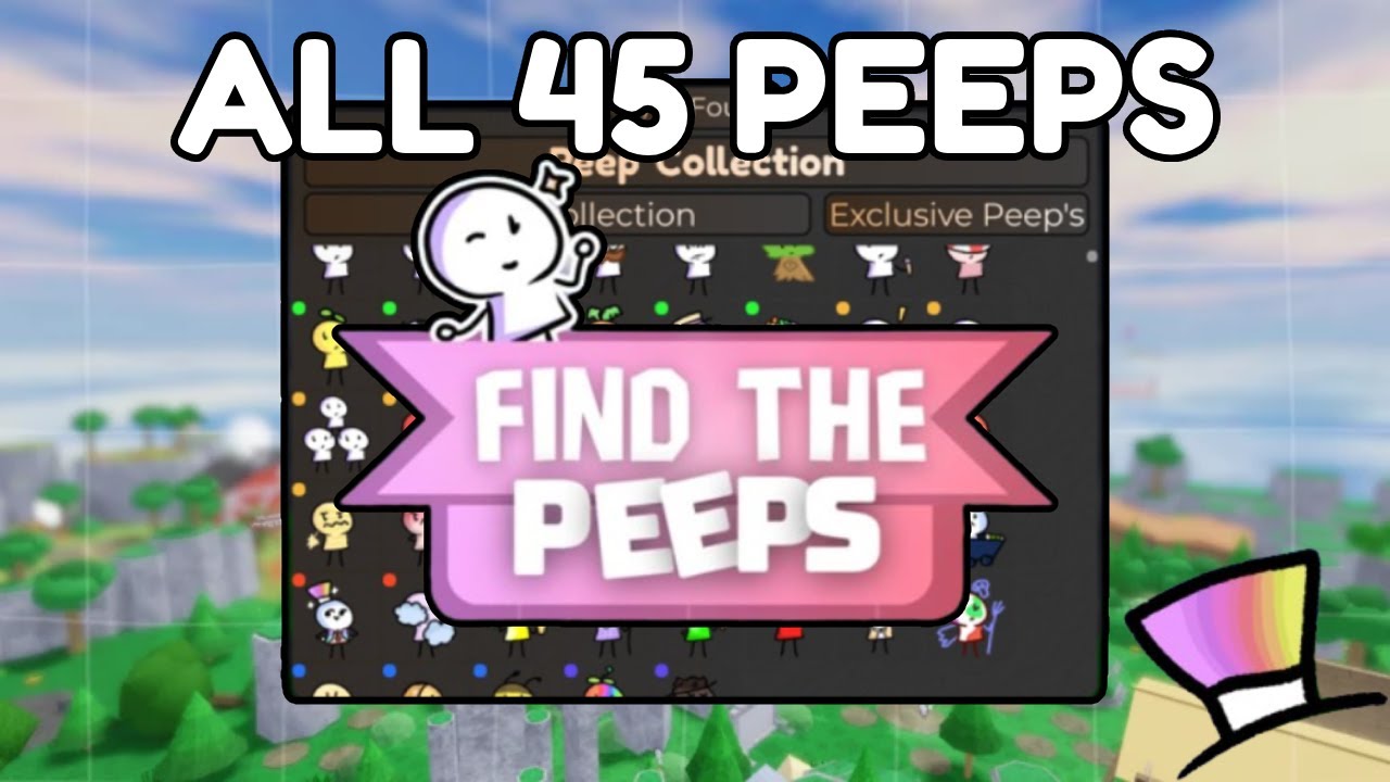 How to get all 45 Peeps in Find the Peeps - YouTube