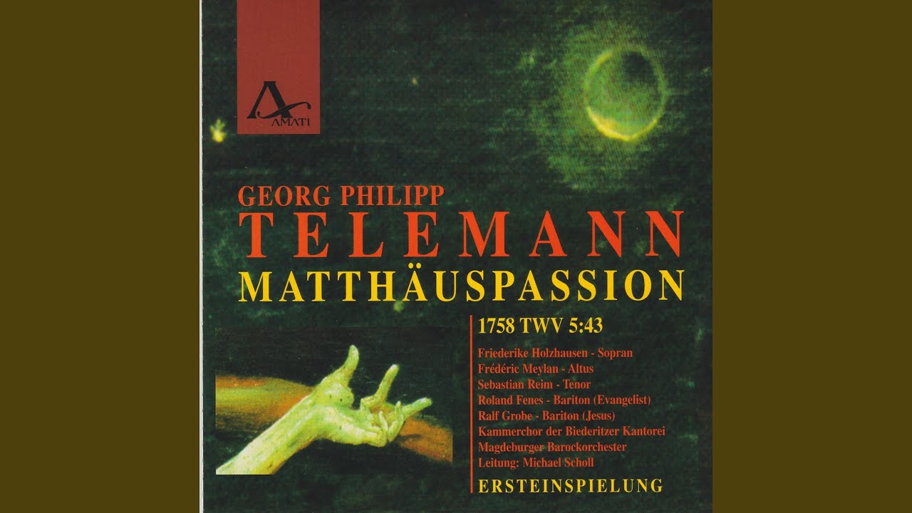 Matthäus-Passion, TWV 5:43: No. 35, Der Landpfleger sagte - YouTube