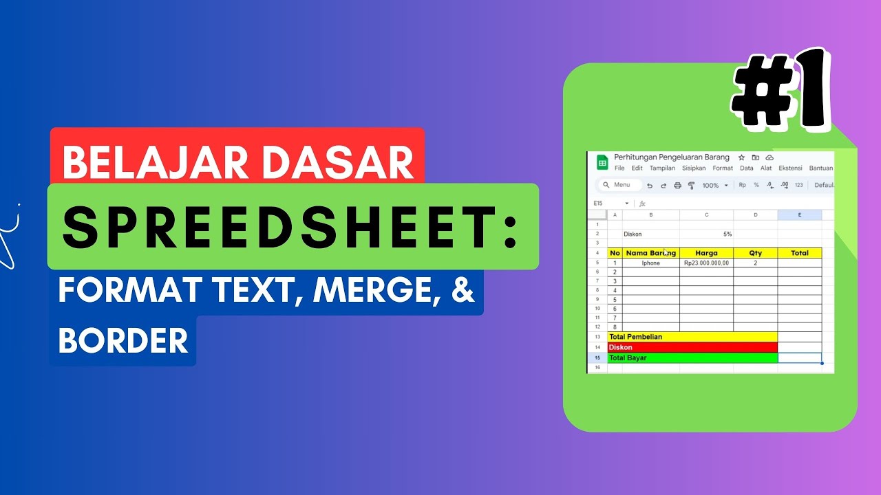 Belajar Dasar Google Spreadsheet: Format Text, Merge, Dan Border - YouTube