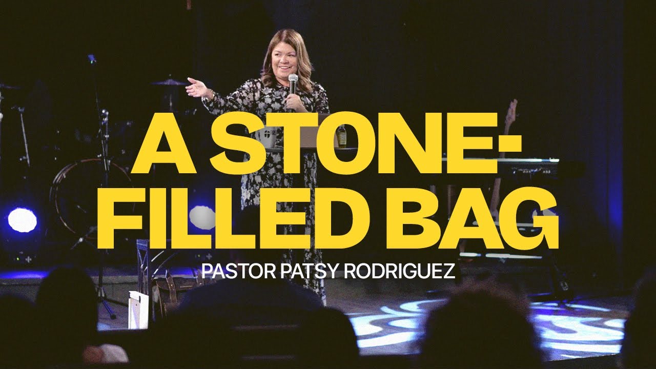 A Stone-Filled Bag - Pastor Patsy Rodriguez - YouTube