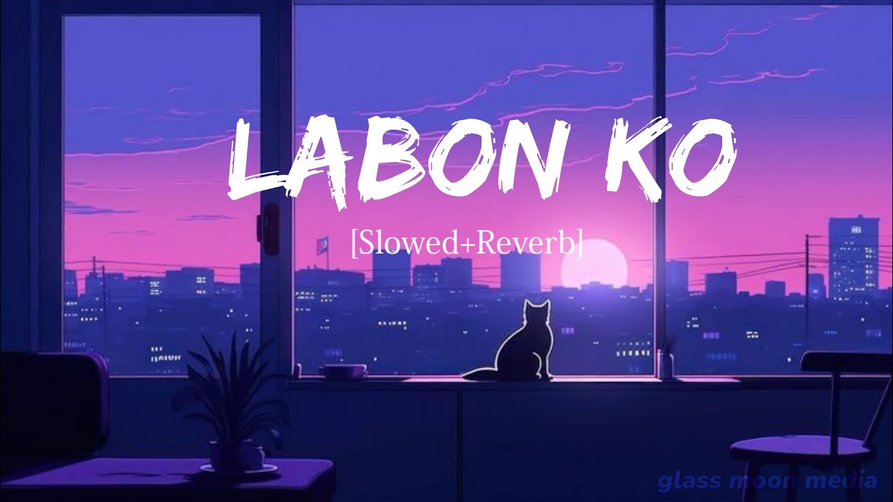 Labon Ko (Slowed + Reverb) | KK | Zesan Rahaman - YouTube
